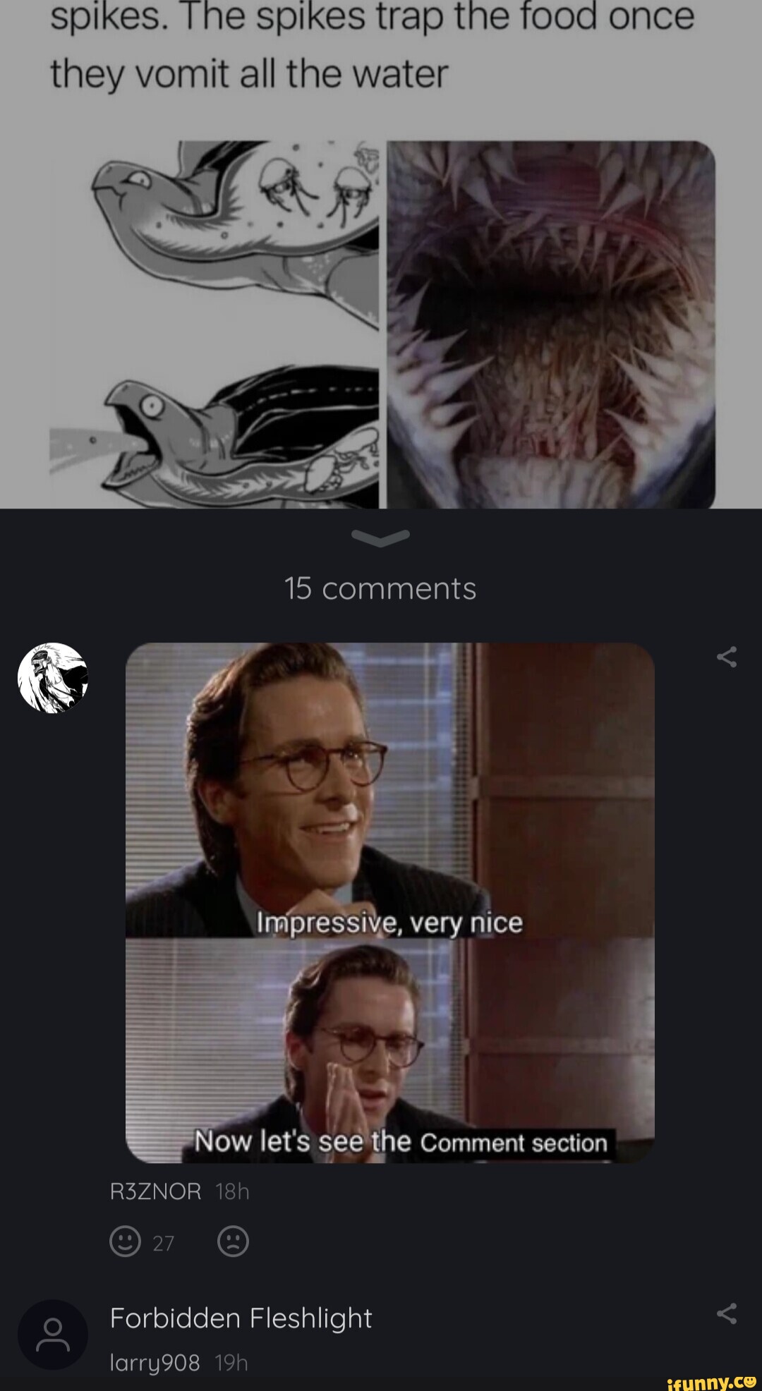 Spikes. I Ne spikes trap the tooa ONCe they vomit all the water 15 ...