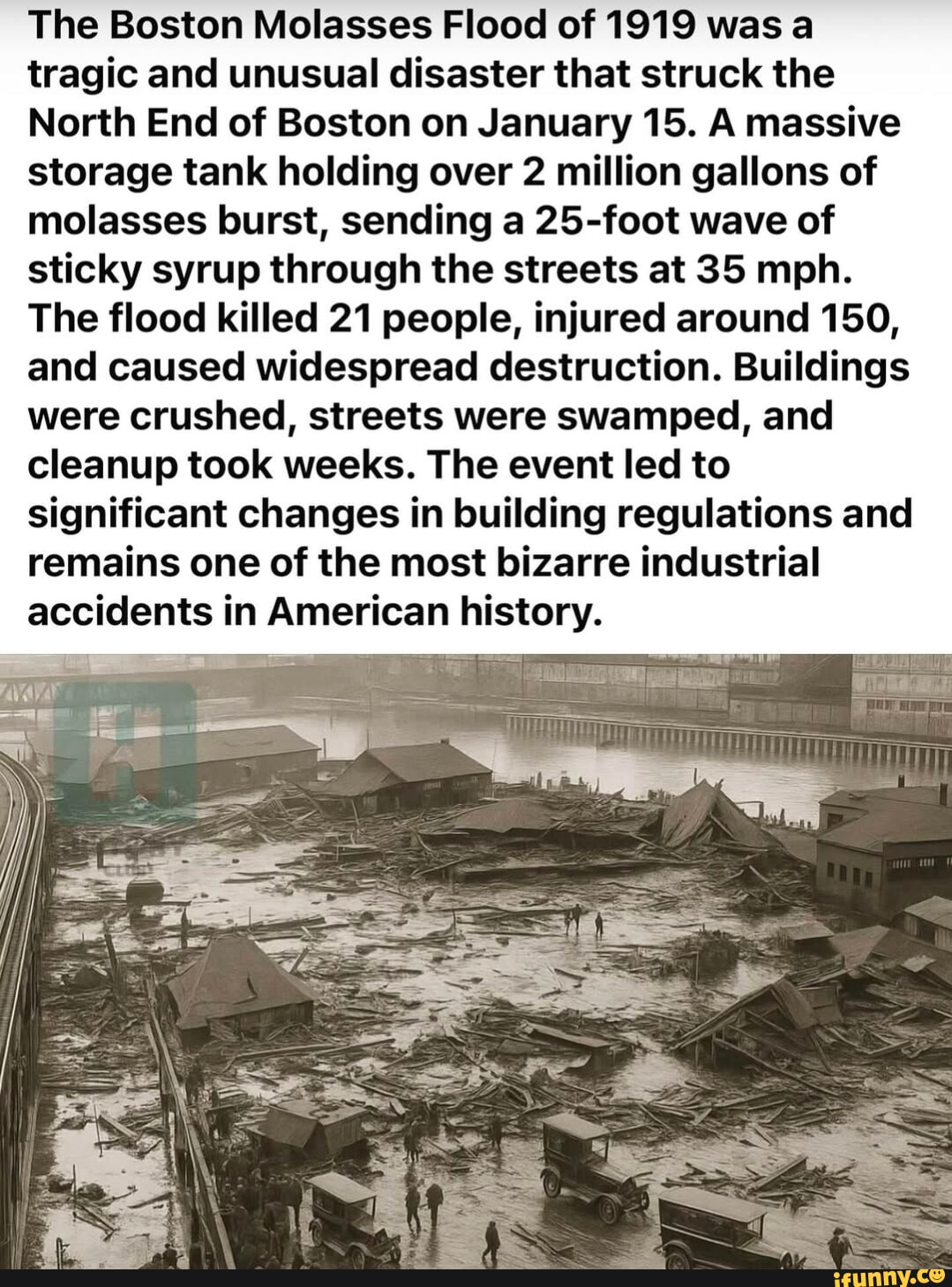 The Boston Molasses Flood of 1919 was a tragic and unusual disaster ...