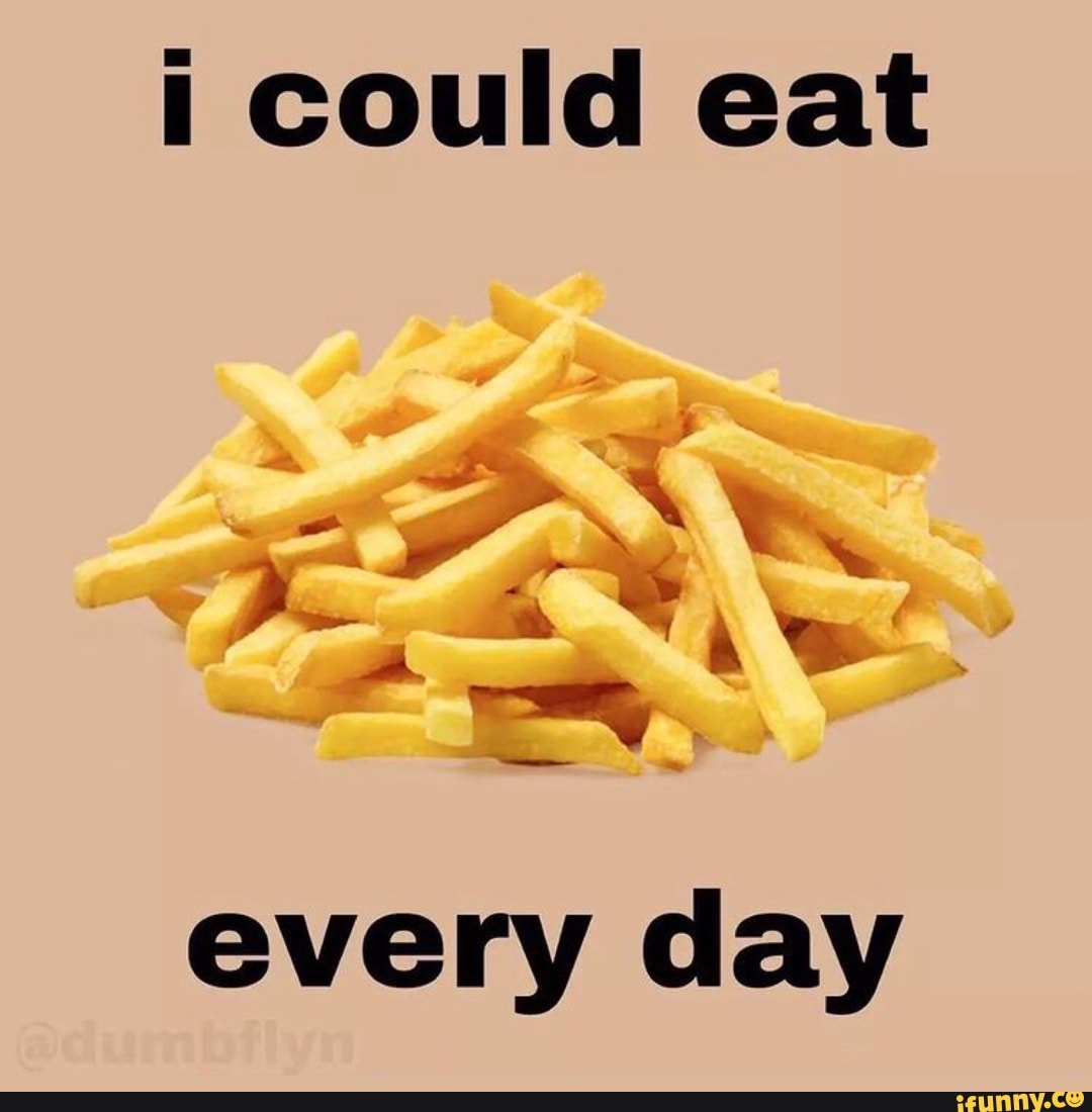 Fries memes. Best Collection of funny Fries pictures on iFunny