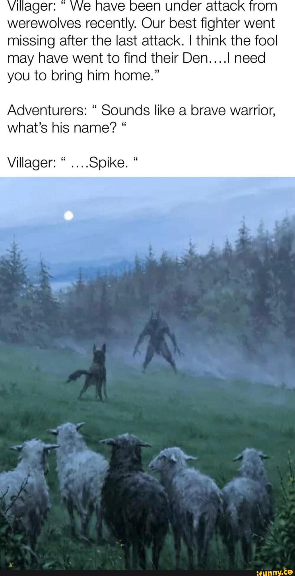 Villager: werewolves recently. Our best fighter went missing after the ...
