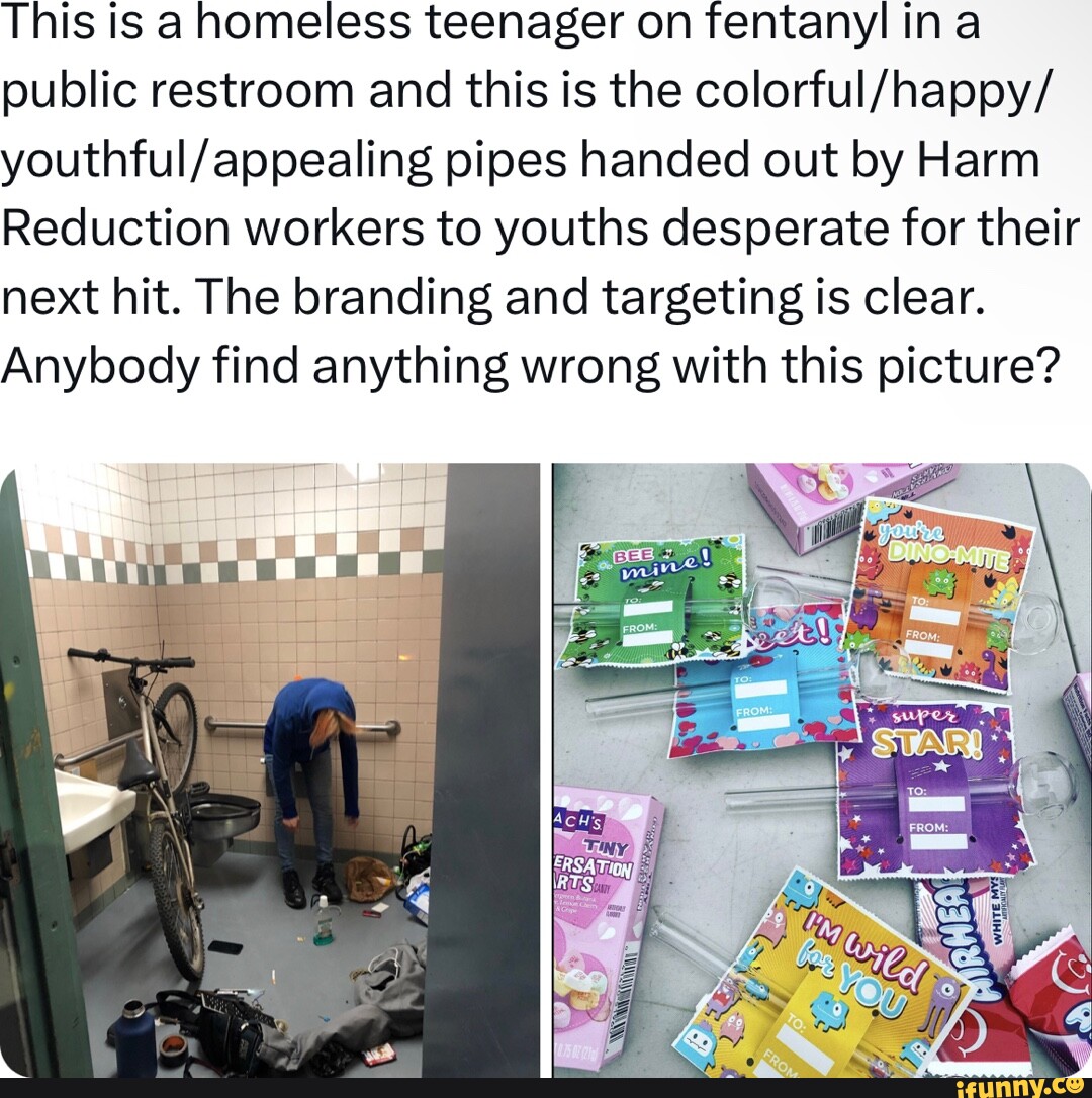 This is ahomeless teenager on fentanyl ina public restroom and this is ...