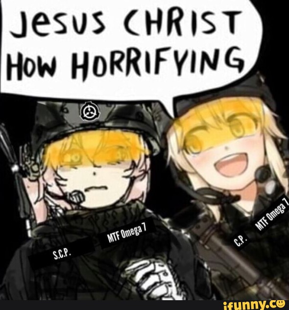 Jesus CHRIST How HORRIFYING - iFunny