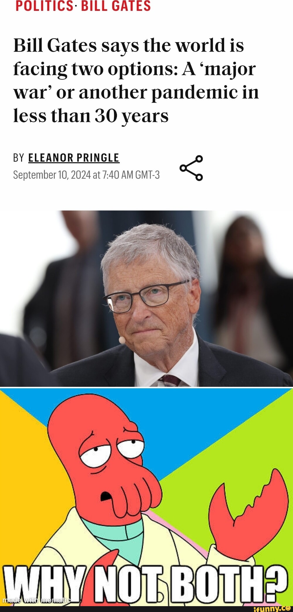 POLITICS: BILL GATES Bill Gates says the world is facing two options: A ...