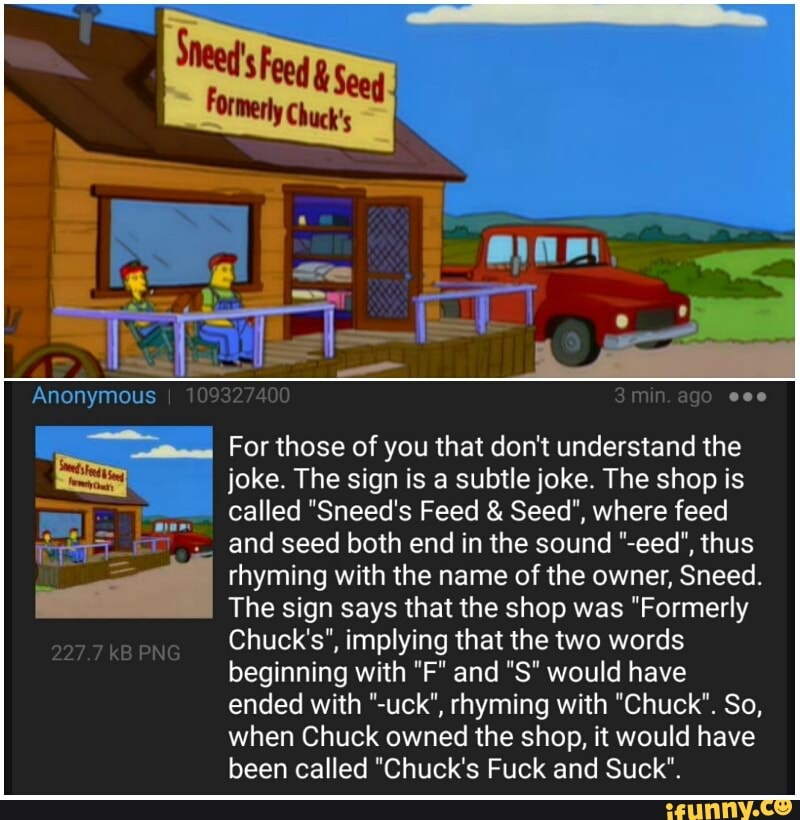 For those of you that don't understand the joke. The sign is a subtlejoke. The shop is ,. called ...