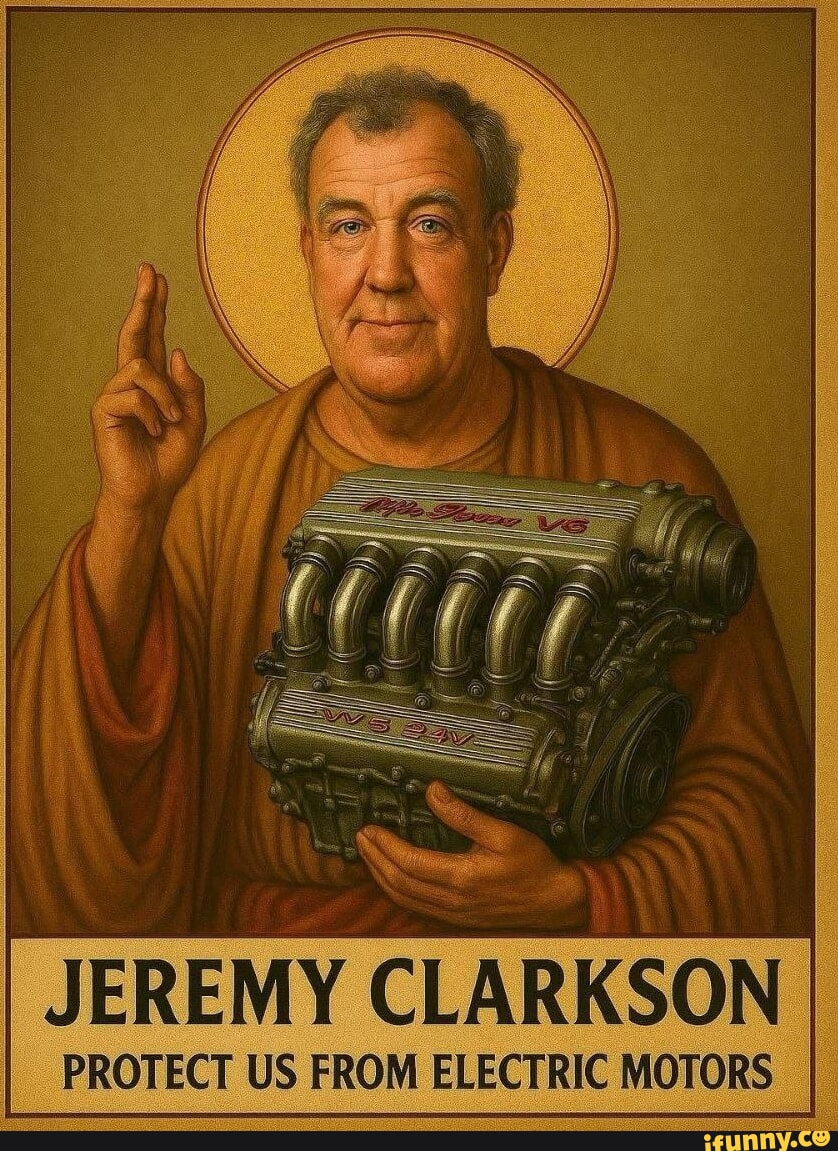 JEREMY CLARKSON PROTECT US FROM ELECTRIC MOTORS - iFunny