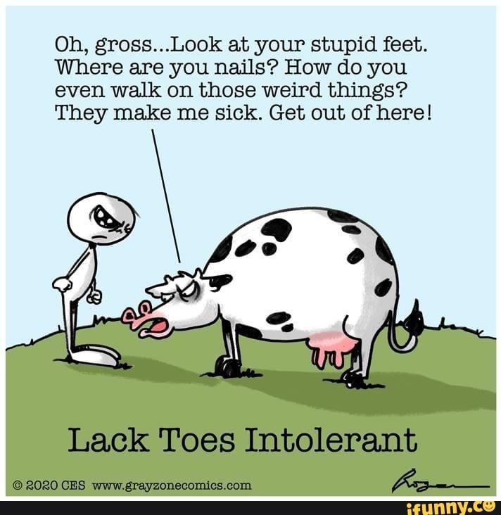 Taking it in stride - Oh, gross...Look at your stupid feet. Where are ...