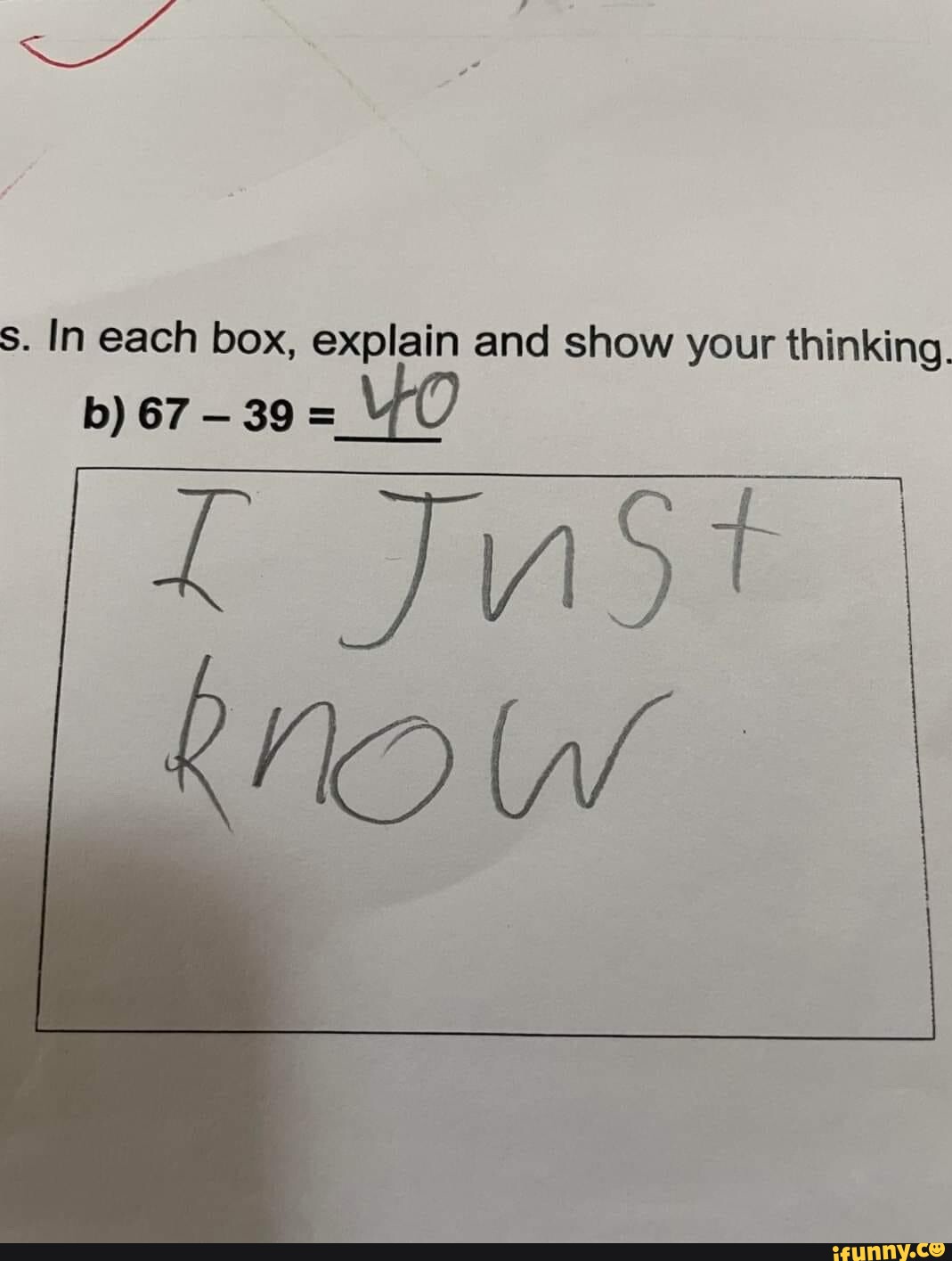 S. In each box, explain and show your thinking. b) 67-39 = - iFunny