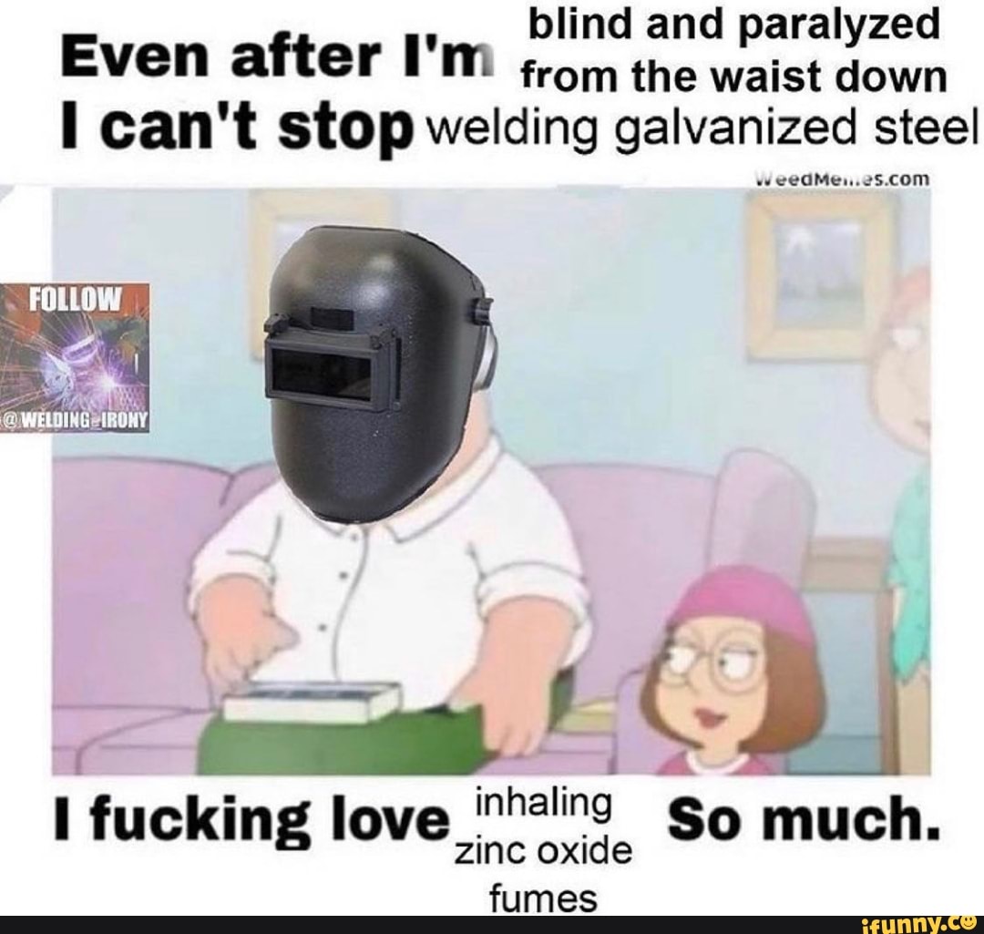 Galvanized memes. Best Collection of funny Galvanized pictures on iFunny