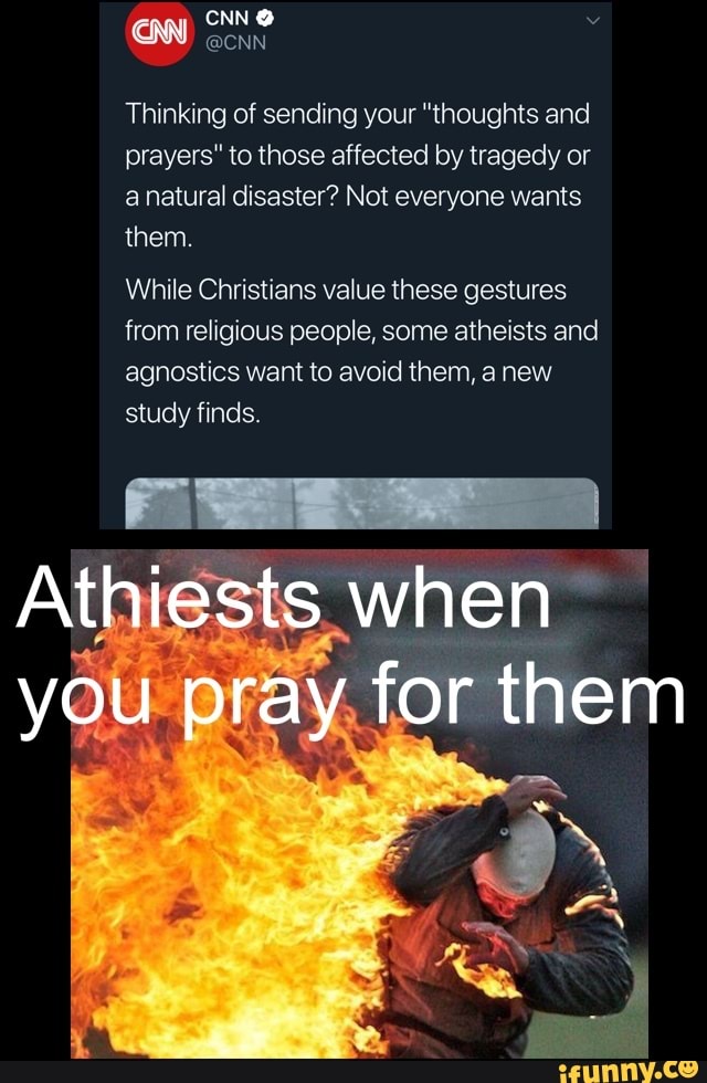 Thinking of sending your ”thoughts and prayers" to those affected by ...