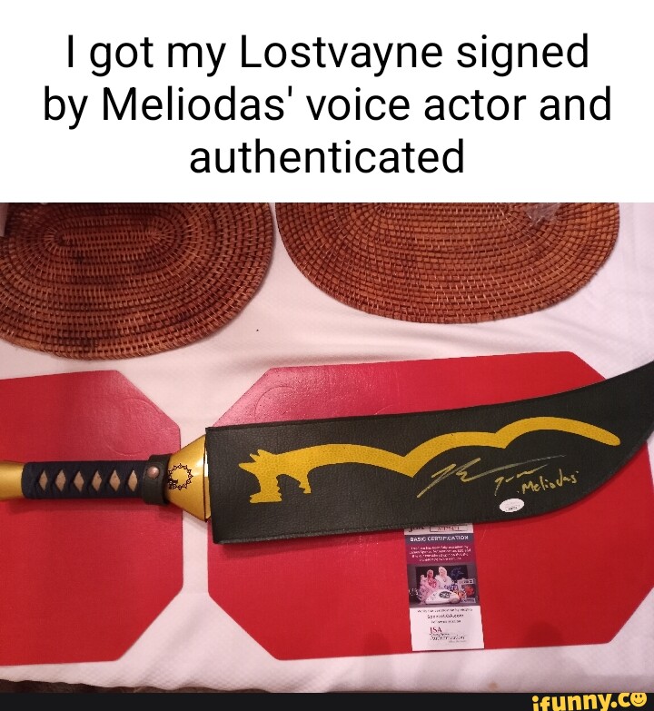 I got my Lostvayne signed by Meliodas' voice actor and authenticated ...