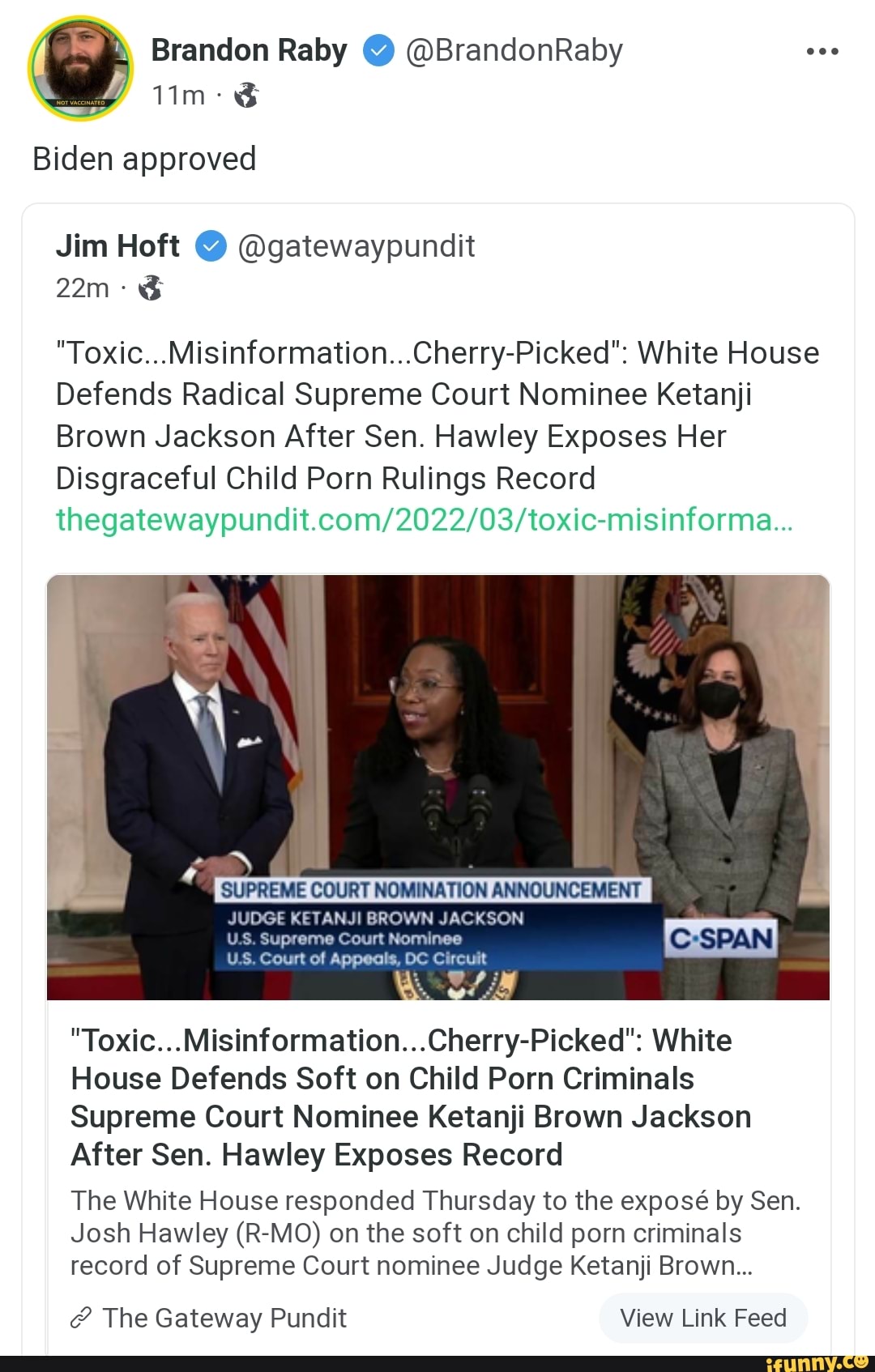 Brandon Raby @BrandonRaby Biden approved Jim Hoft @ @gatewaypundit ...