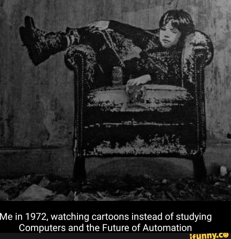 Automation memes. Best Collection of funny Automation pictures on iFunny