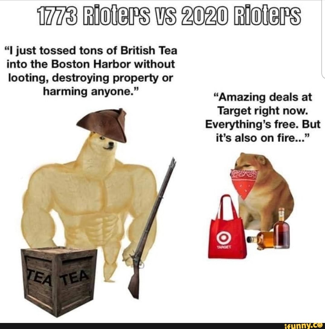 ISR LO LESS RIGIERS "I just tossed tons of British Tea into the Boston ...