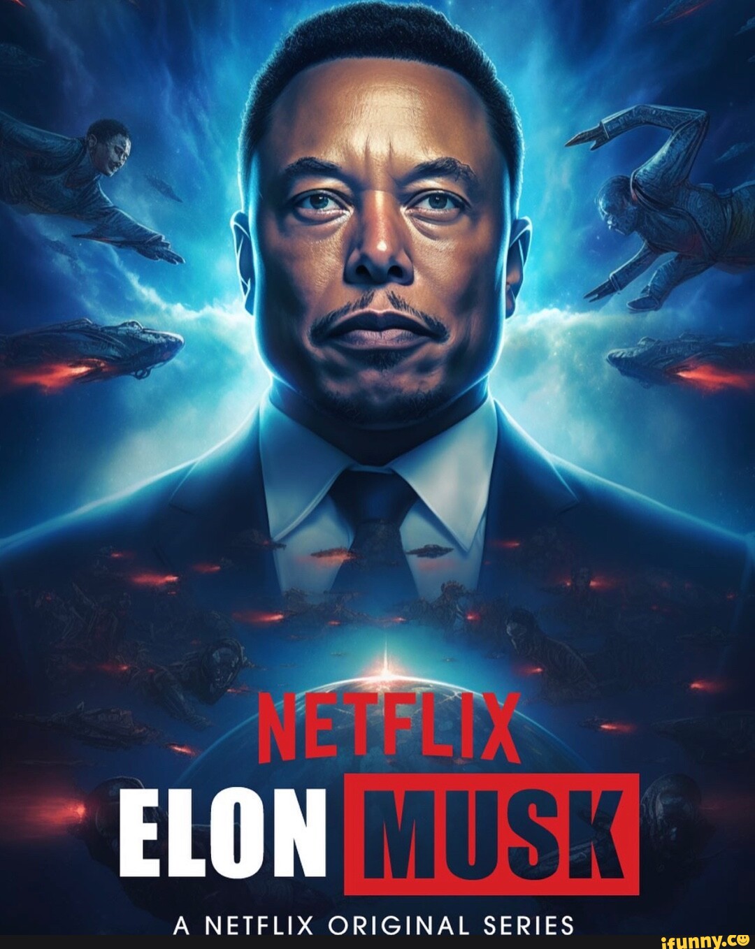ELON I A NETFLIX ORIGINAL SERIES - iFunny