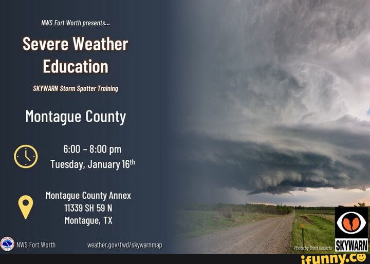 Severe Weather Education SKYWARN Storm Spatter Training Montague County ...