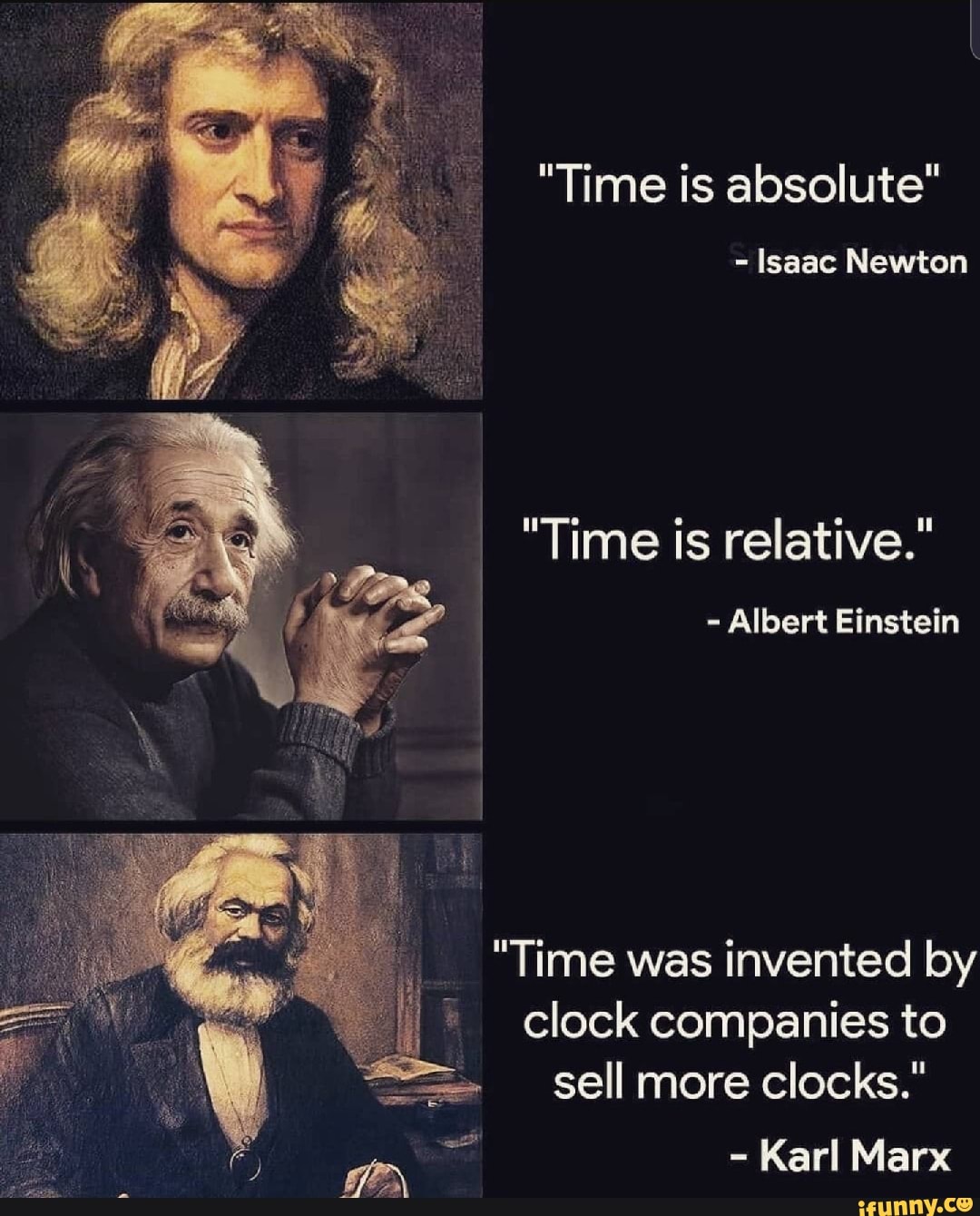 "Time is absolute" - Isaac Newton "Time is relative." - Albert Einstein ...