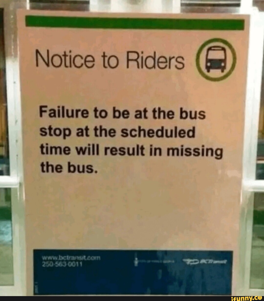 Notice to Riders Failure to be at the bus stop at the scheduled time ...