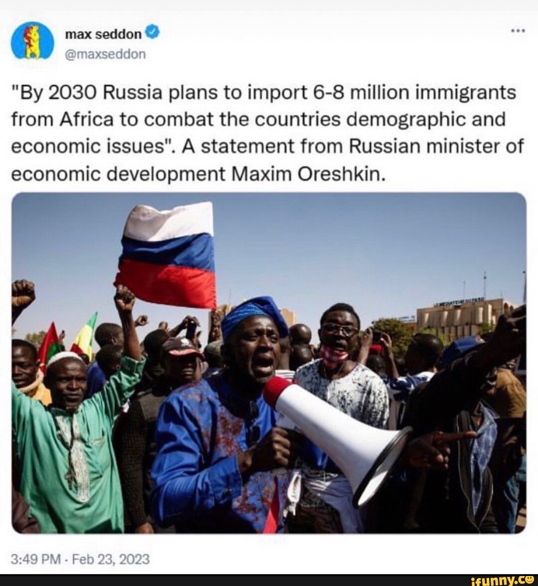 Max seddon "By 2030 Russia plans to import 6-8 million immigrants from ...