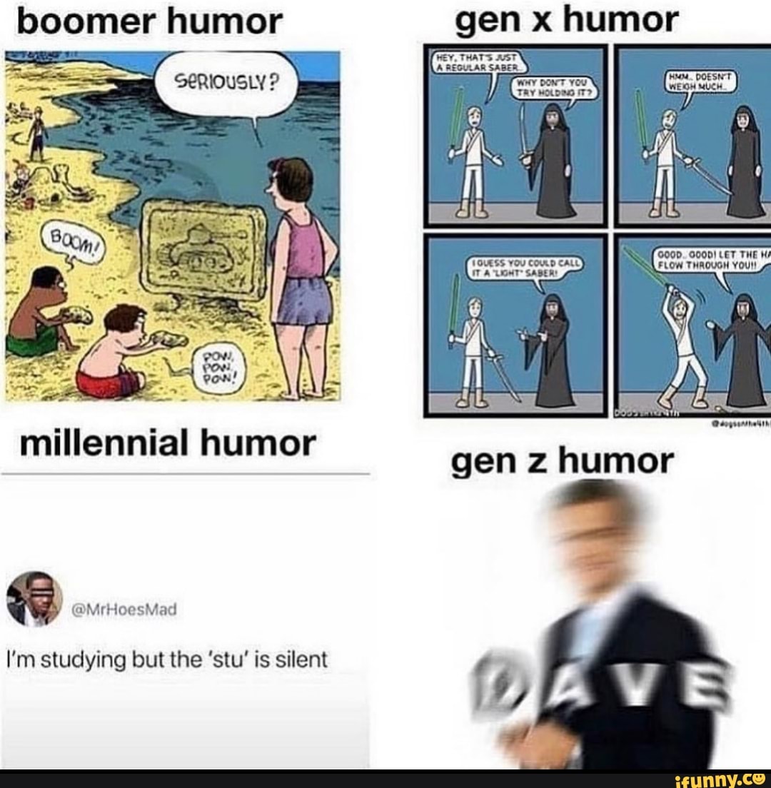 Boomer humor gen x humor SERIOUSLY? GOOD! LET THE TOUESS YOU COULD CALL ...