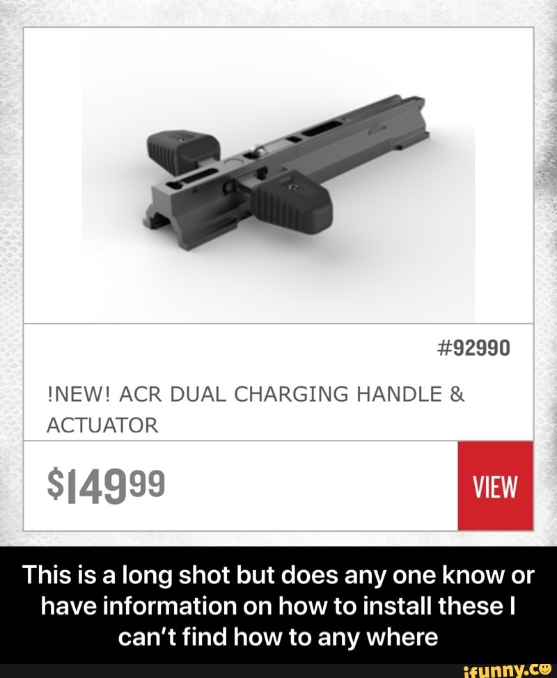 !NEW! ACR DUAL CHARGING HANDLE & ACTUATOR $I4999 VIEW This is a long ...