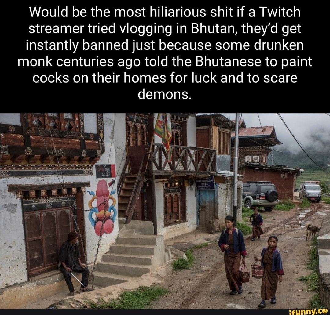 Bhutanese memes. Best Collection of funny Bhutanese pictures on iFunny