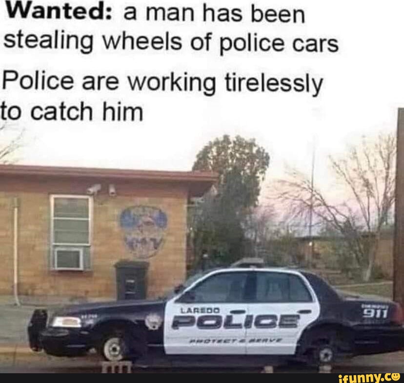 Wanted: a man has been stealing wheels of police cars Police are ...