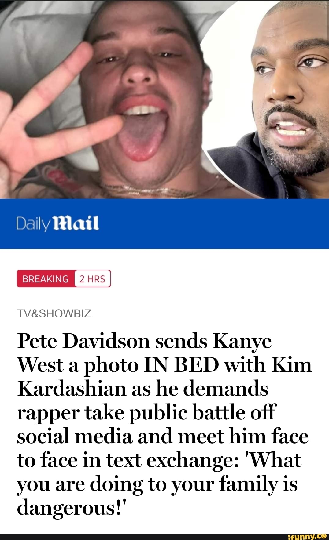 Daily Mail BREAKING HRS Pete Davidson Sends Kanye West A Photo IN BED daily-mail-breaking-hrs-pete-davidson-sends-kanye-west-a-photo-in-bed