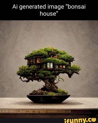 Bonsai memes. Best Collection of funny Bonsai pictures on iFunny