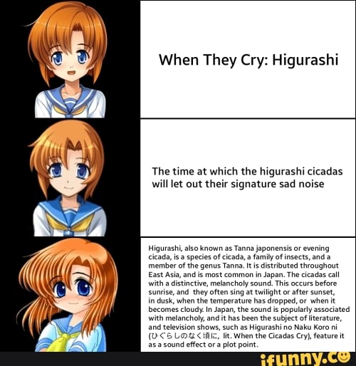 When They Cry: Higurashi The time at which the higurashi cicadas will ...