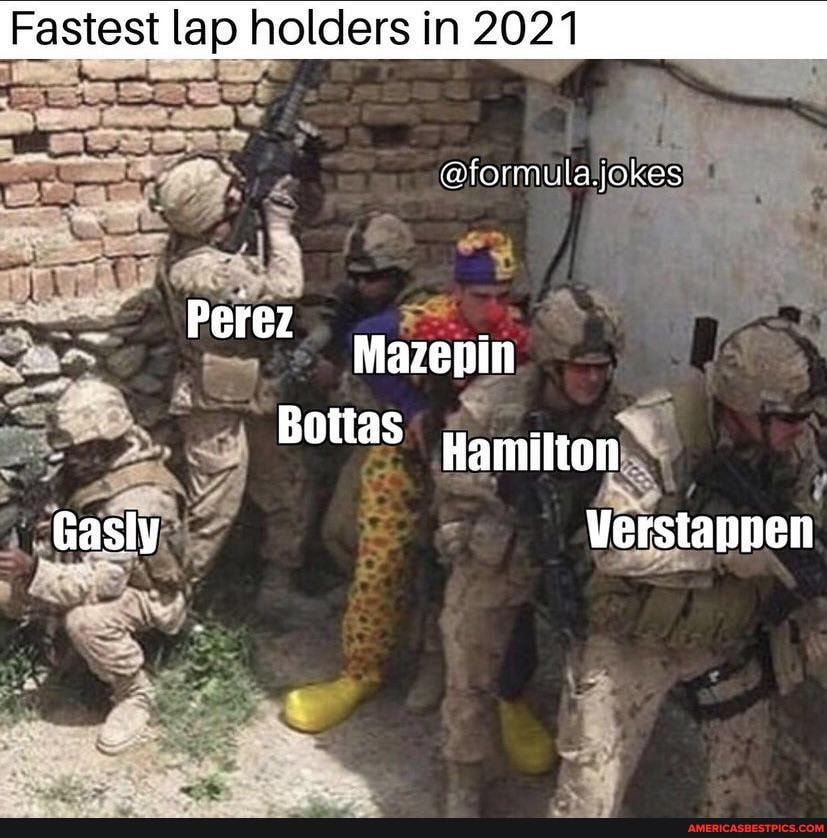 Fastest lap holders in 2021 @formula jokes Perez Mazenin Bottas ...