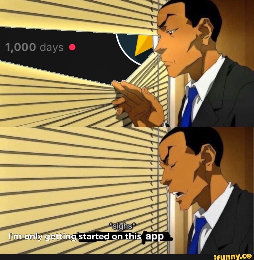 1000days memes. Best Collection of funny 1000days pictures on iFunny