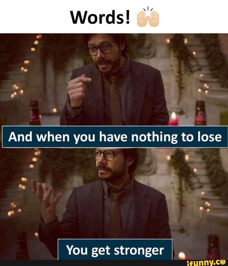You Get Nothing Meme