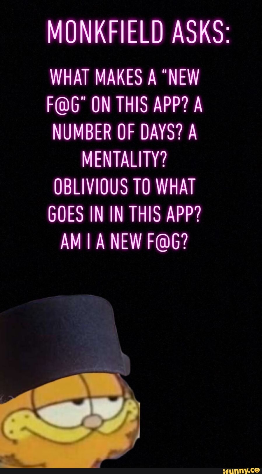 MONKFIELD ASKS: WHAT MAKES A "NEW ON THIS APP? A NUMBER OF DAYS? A ...