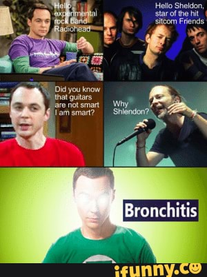 Hello Hello Sheldon, star of the hit sitcom Friends experimental rock ...