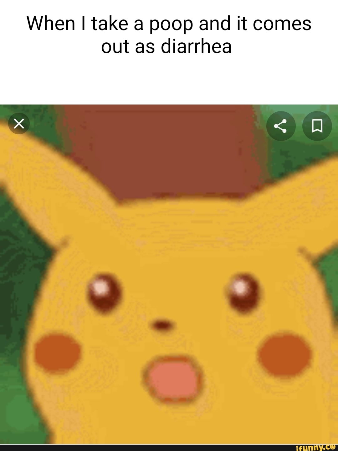 When I take a poop and it comes out as diarrhea - )