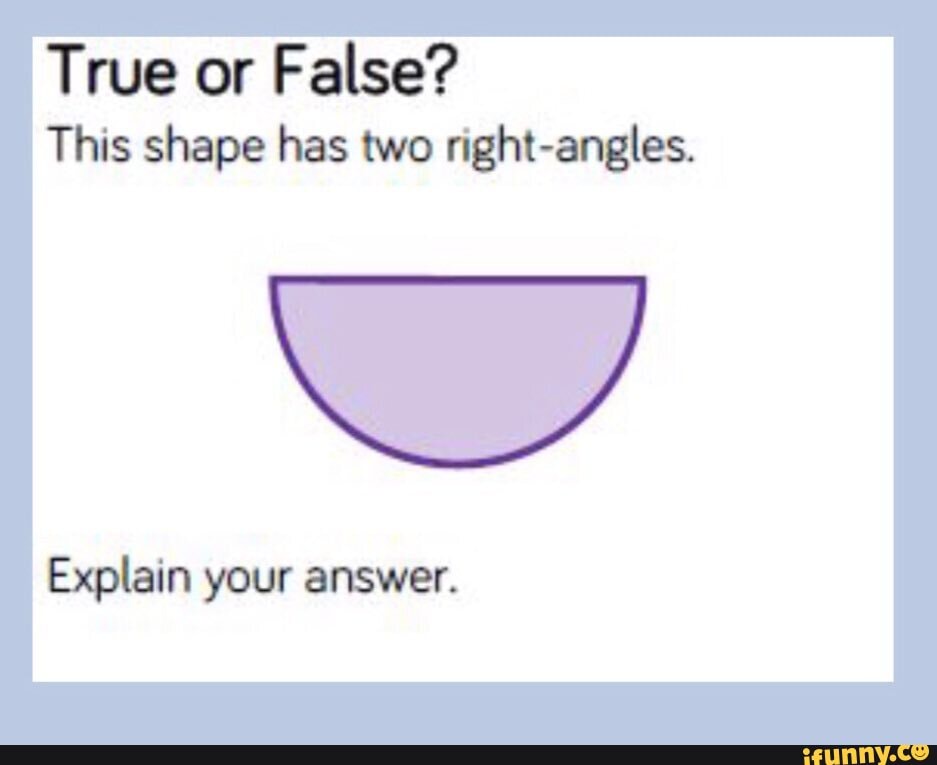 2nd Grade Math Problem - True or False? This shape has two right-angles ...