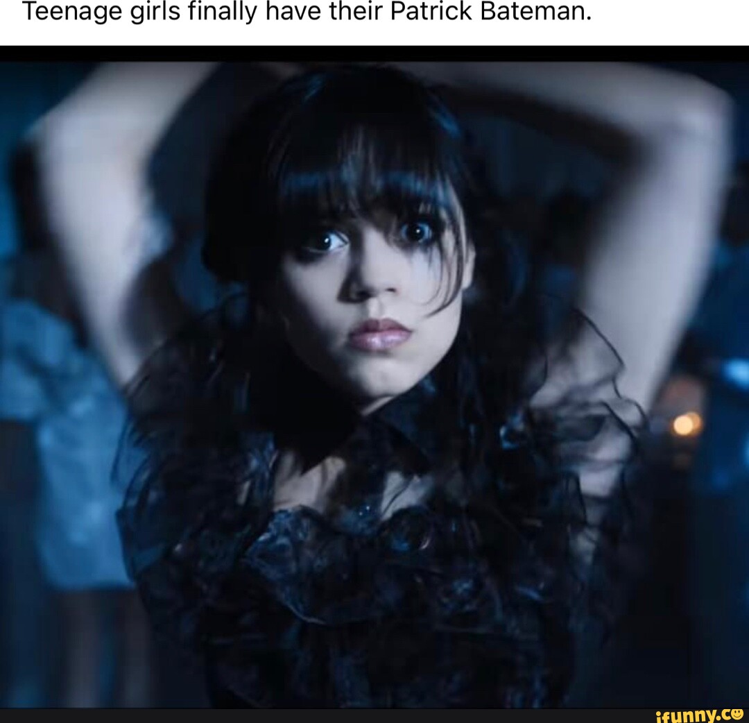 Teenage girls finally have their Patrick Bateman. - iFunny
