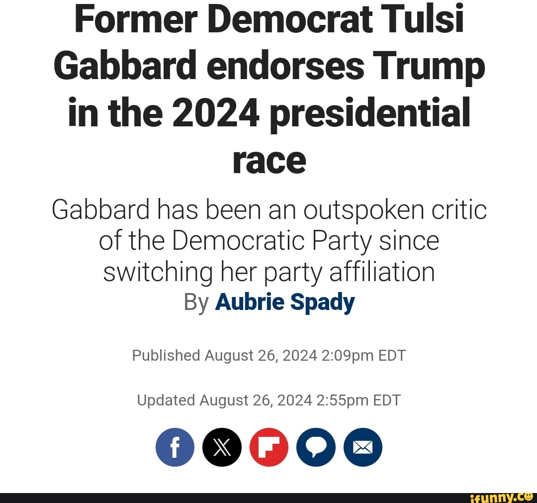 Former Democrat Tulsi Gabbard endorses Trump in the 2024 presidential ...