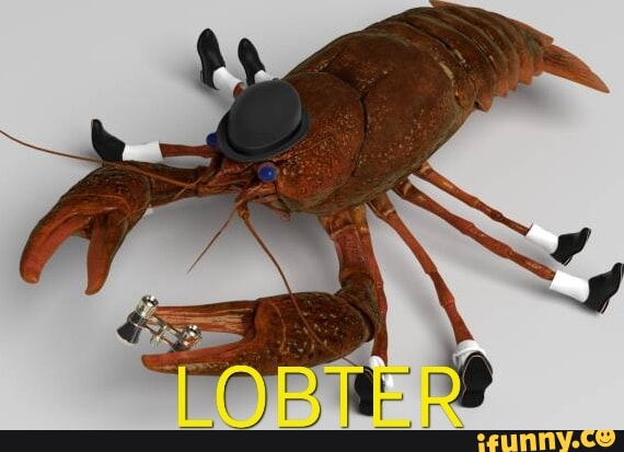 Lobter memes. Best Collection of funny Lobter pictures on iFunny