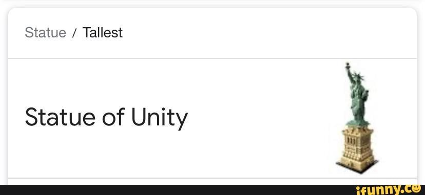 Statue / Tallest Statue of Unity - iFunny