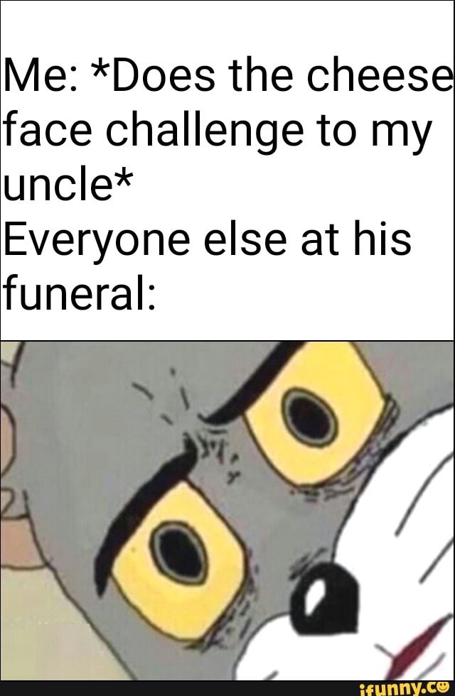 Cheeseface memes. Best Collection of funny Cheeseface pictures on iFunny