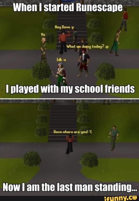 Runescapememe memes. Best Collection of funny Runescapememe pictures on ...