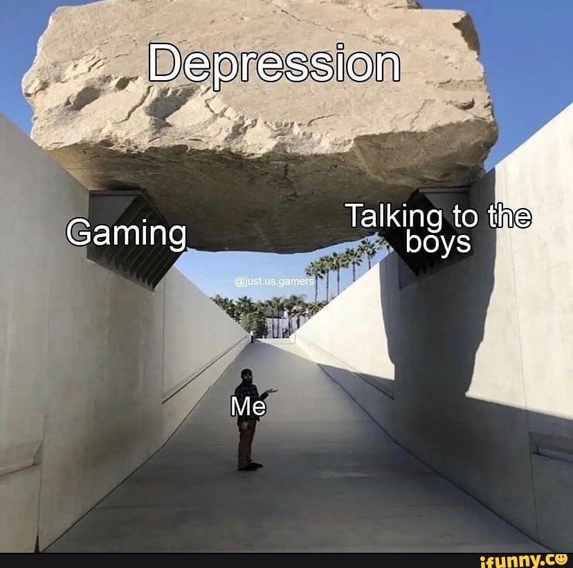 Depression Gaming Talking to th thie - iFunny