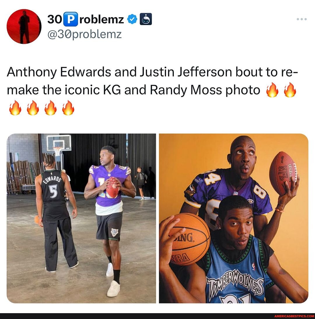 No notes. - roblemz Anthony Edwards and Justin Jefferson bout to re ...