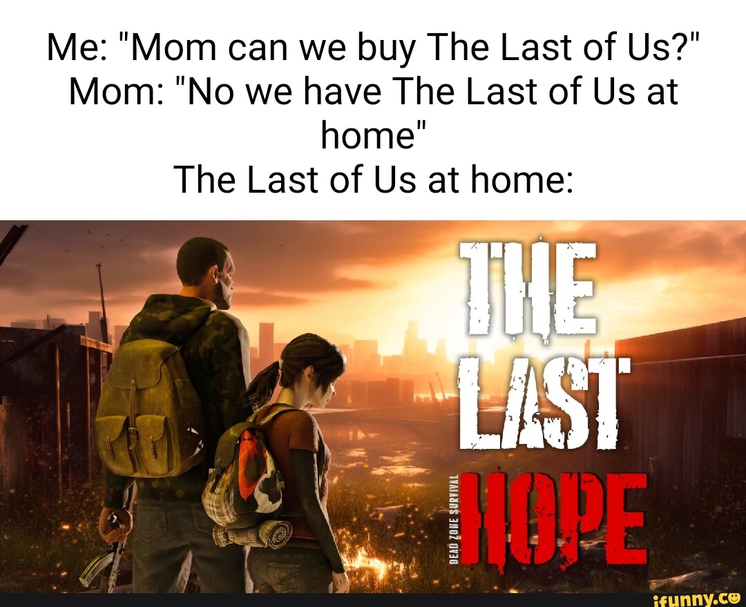 Tlou memes. Best Collection of funny Tlou pictures on iFunny