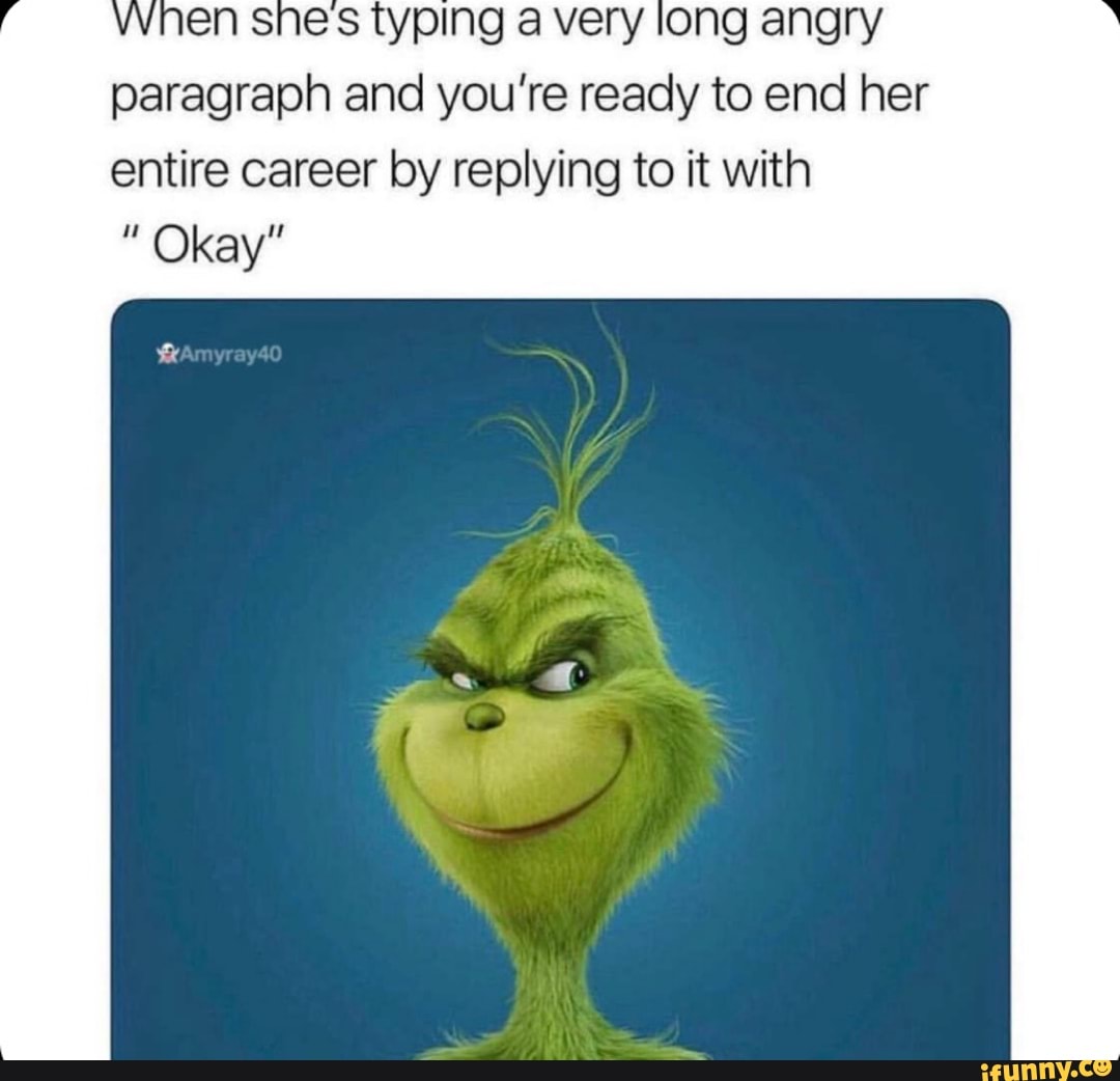 " en 3 es typing a very ong angry paragraph and you’re ready to end her ...