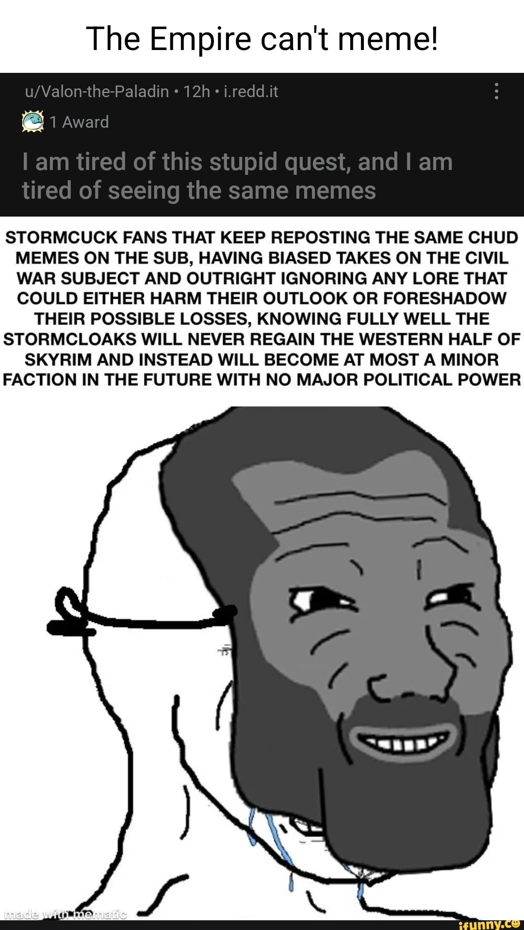 The Empire can't meme! i.redd.it Award lam tired of this stupid quest ...