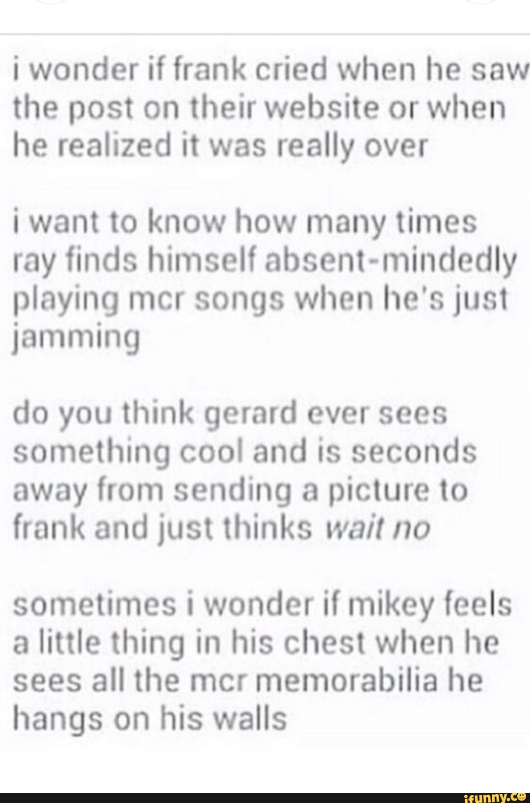 I wonder if frank cried when he saw the post on their website or when ...