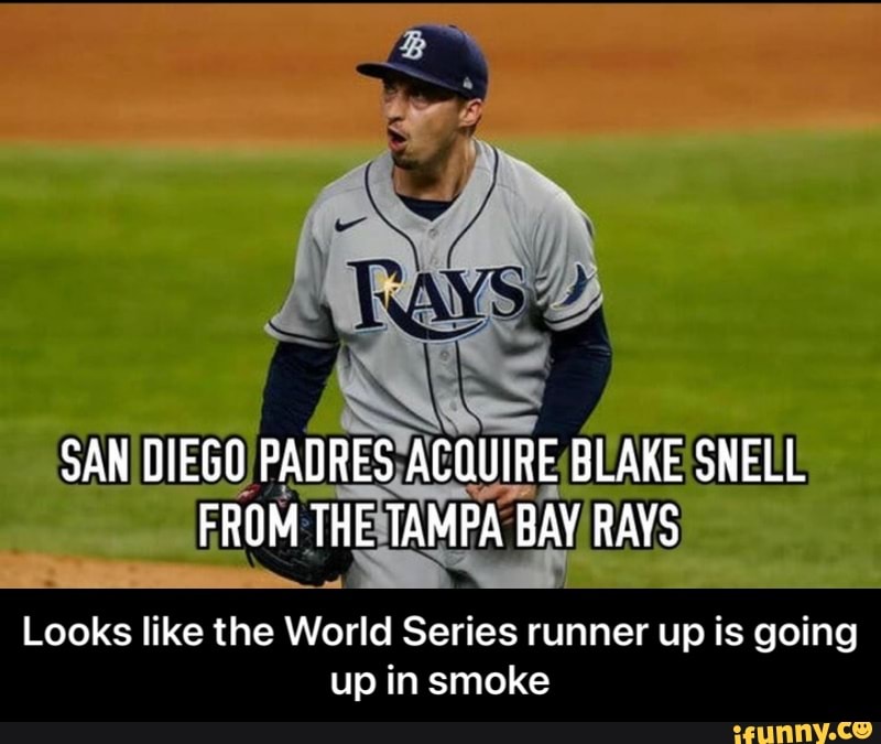 SAN DIEGO PADRES ACQUIRE BLAKE SNELL FROM THE TAMPA BAY RAYS Looks like ...