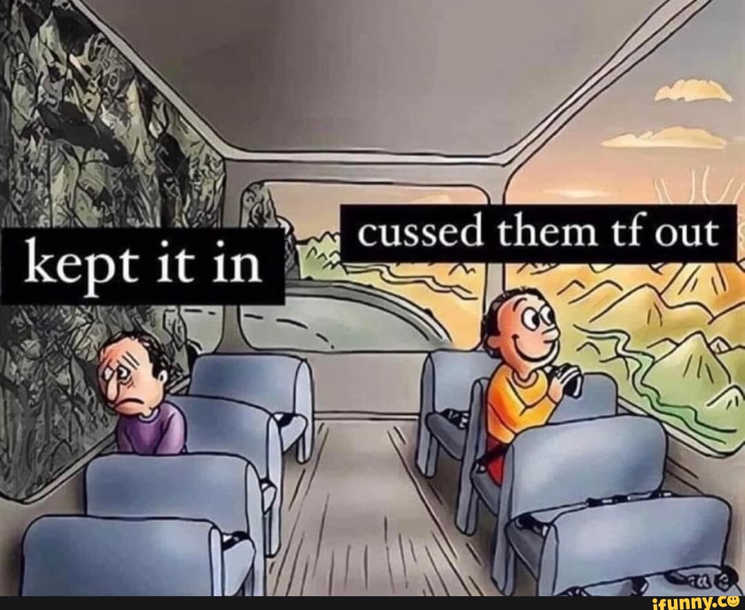 Cussed memes. Best Collection of funny Cussed pictures on iFunny